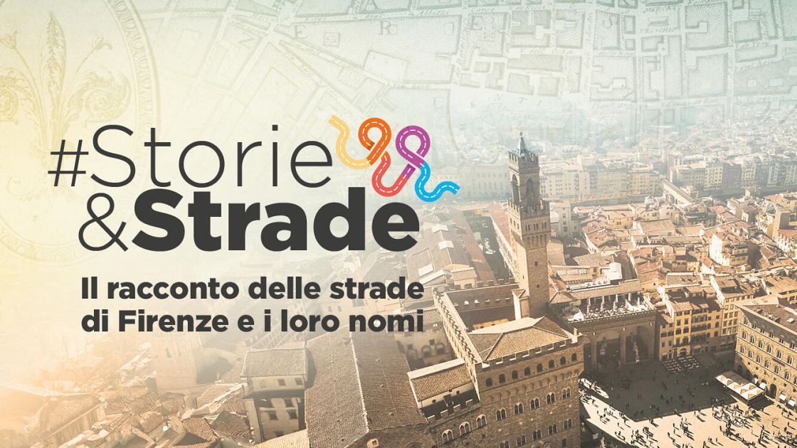 Raccontare Firenze attraverso le sue strade | Cultura TOPONOMASTICA