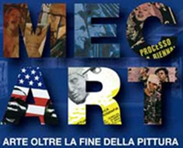 MEC ART... oltre la fine della pittura | Cultura Arte a Firenze